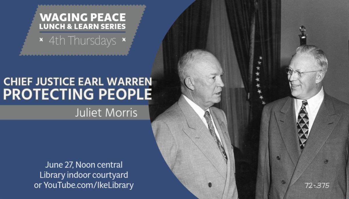 Eisenhower Presidential Library June Lunch & Learn: Chief Justice Earl ...